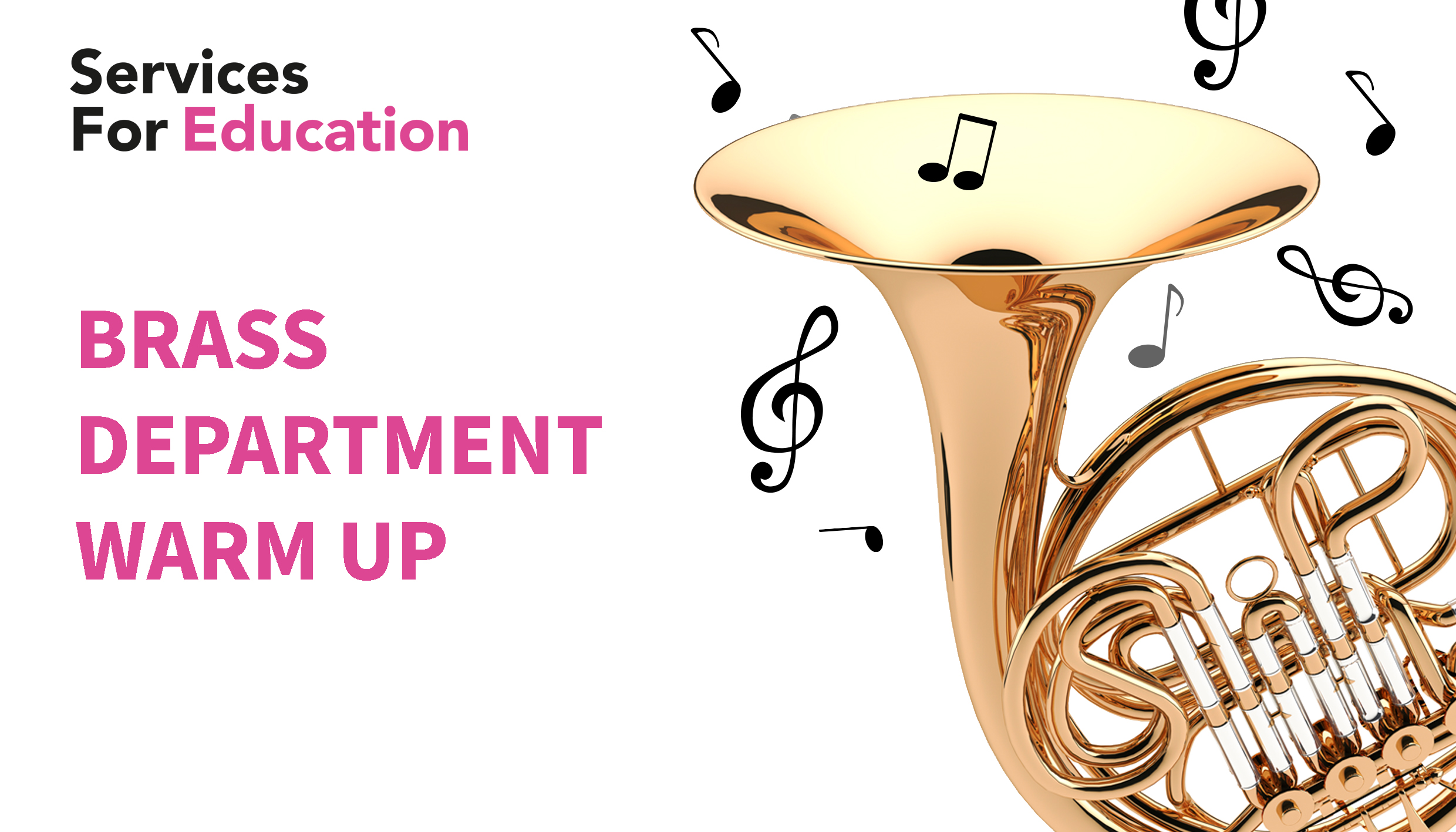 Warm Up with the SFE Brass - Services For Education